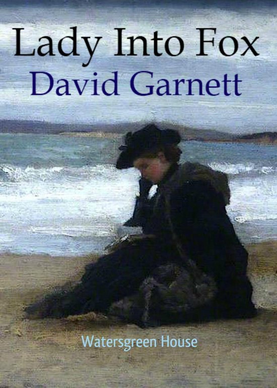 Lady Into Fox (ebook), David Garnett | 9780463520925 | Boeken | bol.com