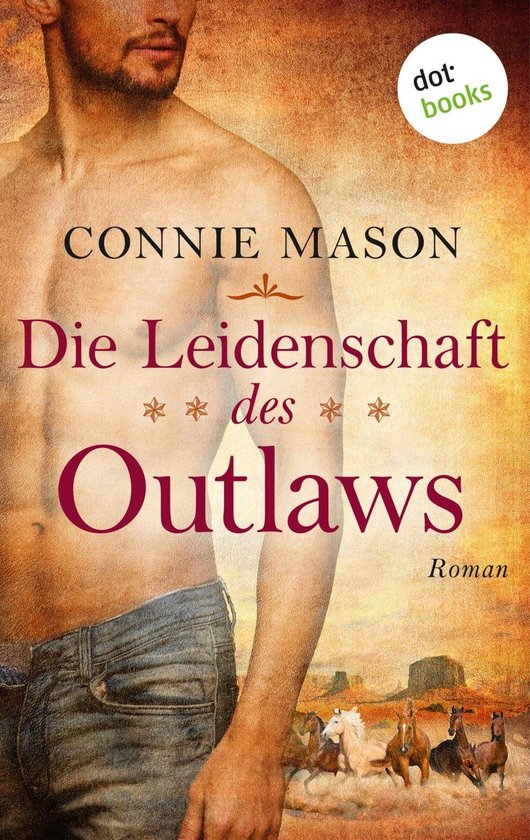 Outlaw-Saga 1 - Die Leidenschaft des Outlaws (ebook), Connie Mason | 9783961480203 |... | bol.com