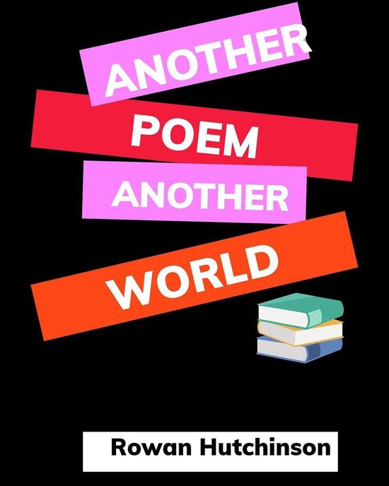 Another Poem, Another World (ebook), Rowan Hutchinson | 9781393259374 ...