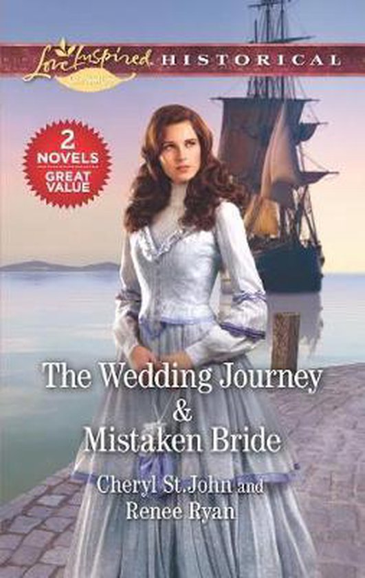 The Wedding Journey & Mistaken Bride, Cheryl St John | 9781335454614 ...