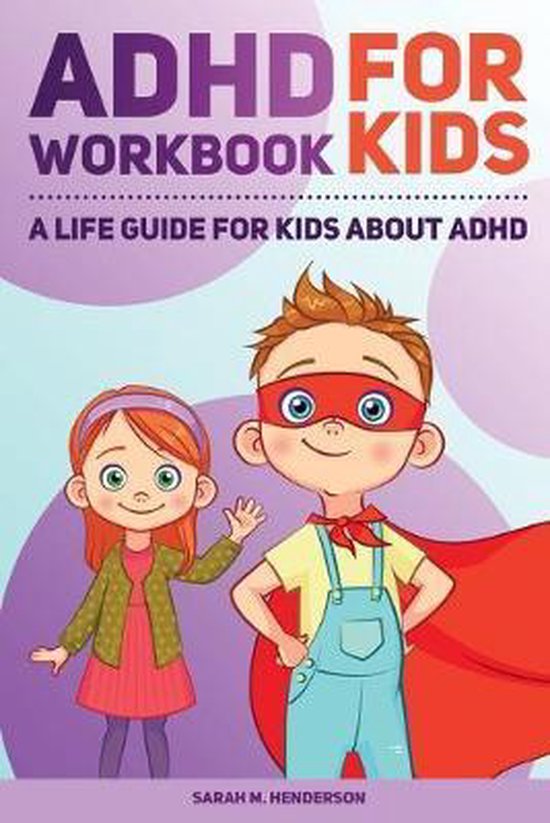ADHD Workbook for Kids, Sarah M Henderson | 9781548475222 | Boeken ...