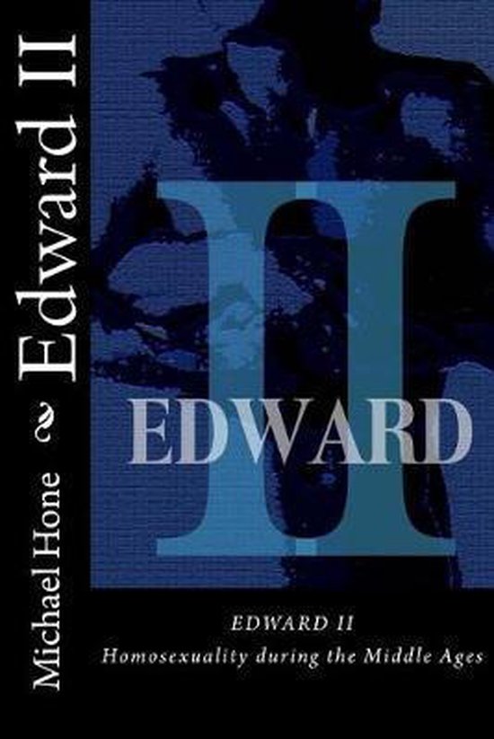 Edward II | 9781539754718 | Michael Hone | Boeken | bol.com