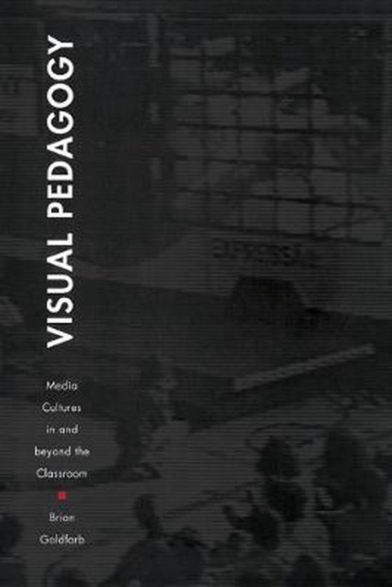 Visual Pedagogy | 9780822329640 | Brian Goldfarb | Boeken | bol.com