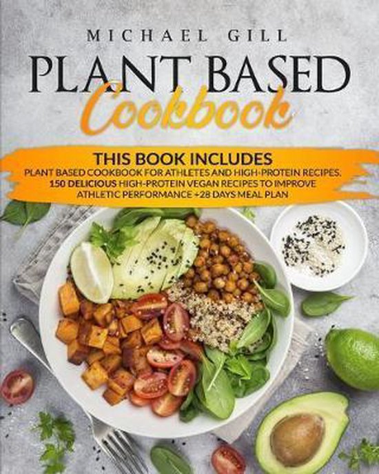 Plant Based Cookbook, Michael Gill | 9798633506464 | Boeken | bol.com