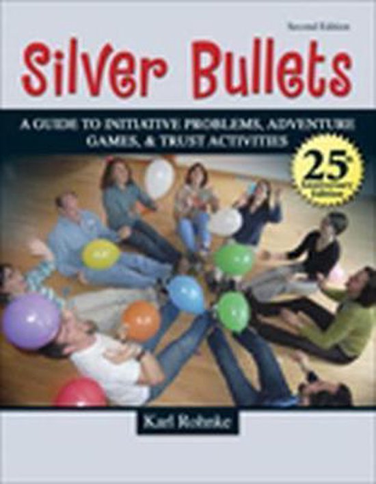 Silver Bullets | 9780757565328 | Project Adventure | Boeken | bol