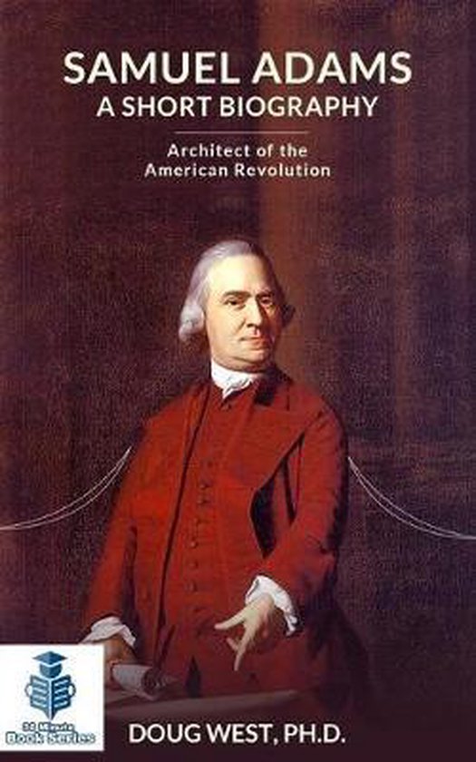 30 Minute Book- Samuel Adams, Doug West | 9781087439792 | Boeken | bol.com