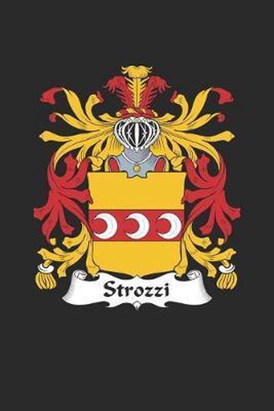 Strozzi: Strozzi Coat of Arms and Family Crest Notebook Journal (6 x 9 ...