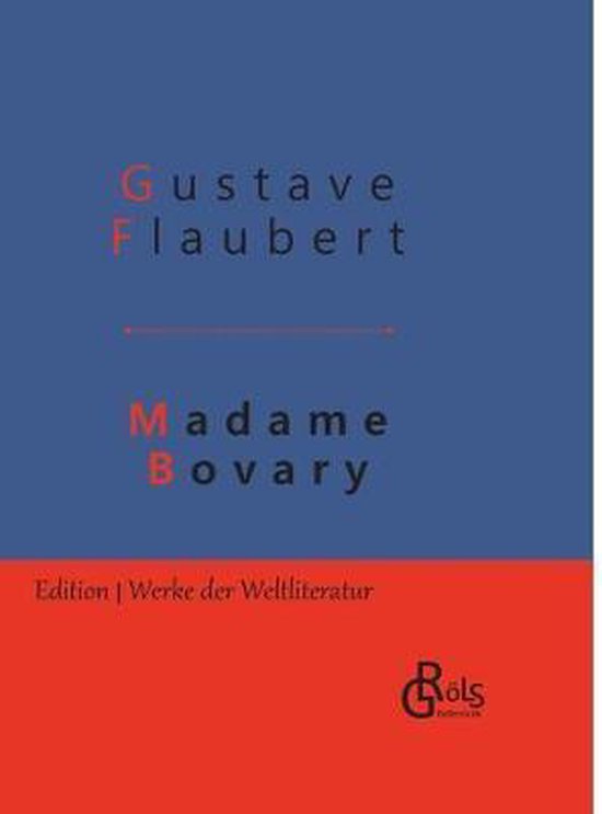 Madame Bovary, Gustave Flaubert | 9783966371483 | Boeken | bol