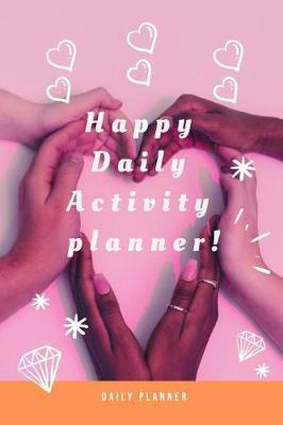 Happy Daily Activity Planner: Daily Planner, 365 pages of daily planner ...