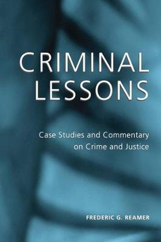 Criminal Lessons | 9780231129305 | Frederic G. Reamer | Boeken | bol.com