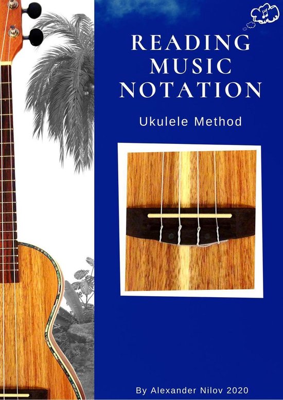 Reading Music Notation - Ukulele Method (ebook), Alexandr Nilov ...