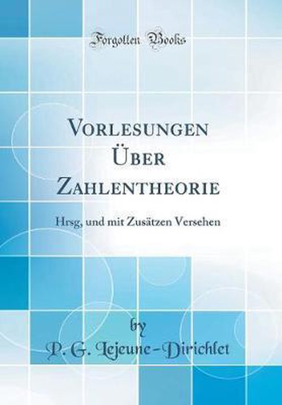 Vorlesungen Über Zahlentheorie | 9780266728979 | P. G. Lejeune ...