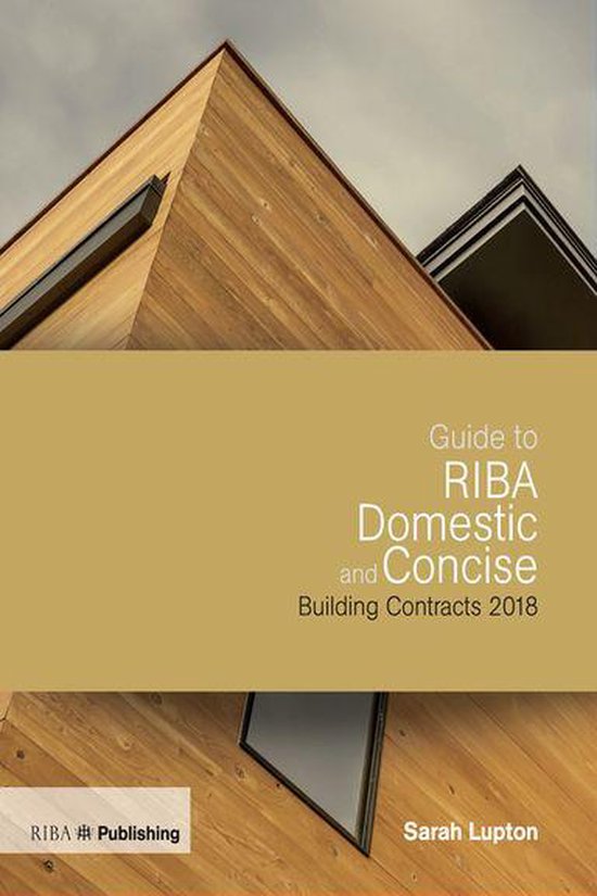 Guide to RIBA Domestic and Concise Building Contracts 2018 (ebook ...