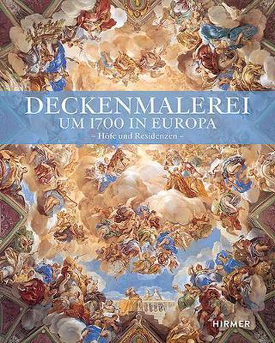 Deckenmalerei Um 1700 in Europa, Stephan Hoppe | 9783777436388 | Boeken ...