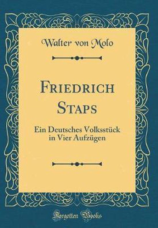 Friedrich Staps | 9780656804450 | Walter Von Molo | Boeken | bol.com