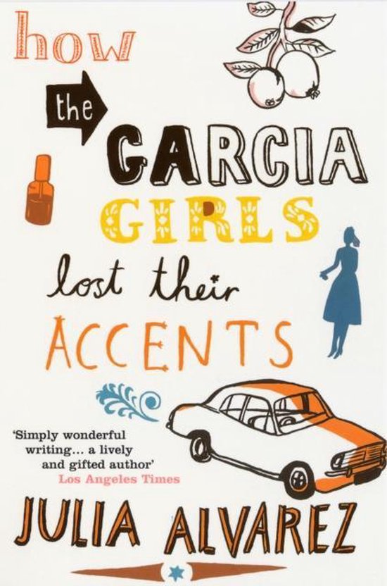 How The Garcia Girls Lost Their Accents, Julia Alvarez | 9780747572657 ...
