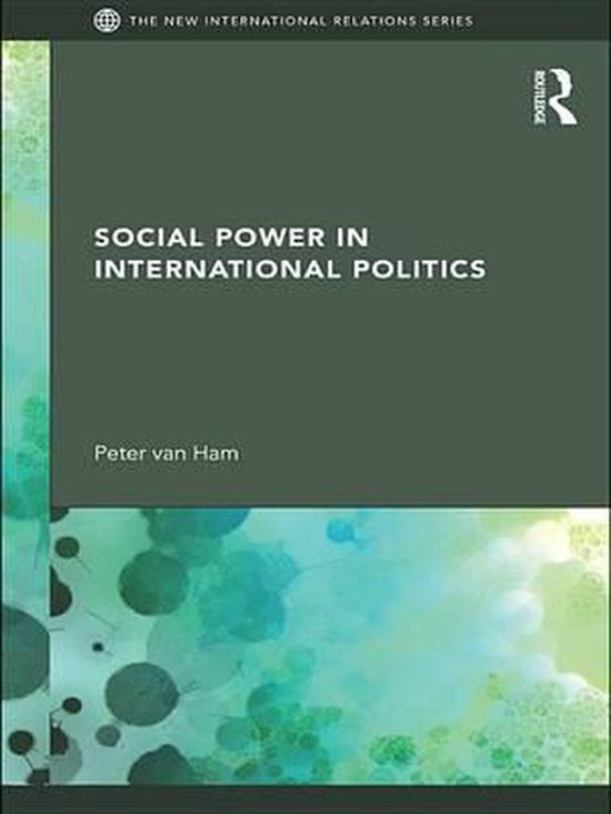 New International Relations - Social Power in International Politics ...