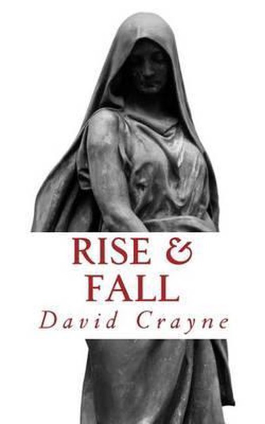 Rise & Fall, David Crayne | 9781479102891 | Boeken | bol.com