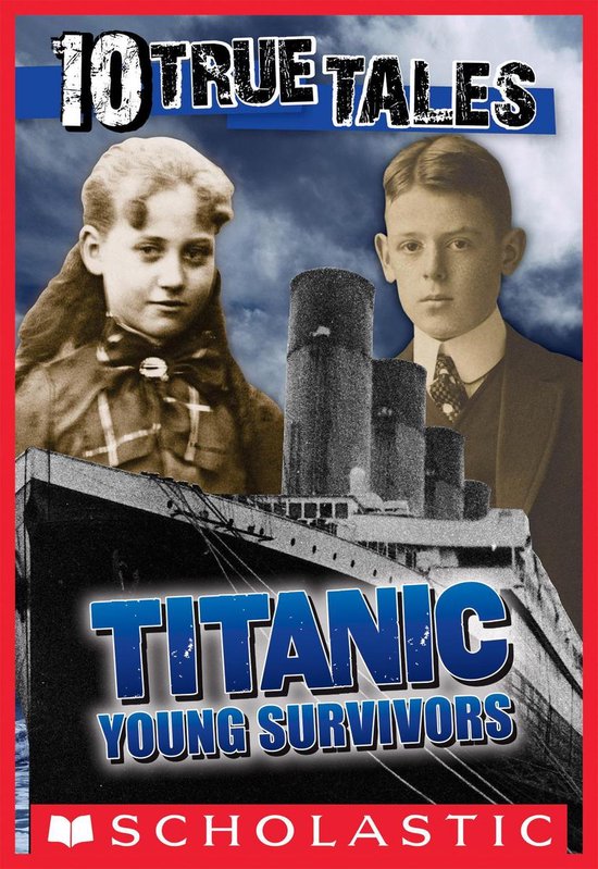 Ten True Tales - Titanic: Young Survivors (10 True Tales) (ebook ...
