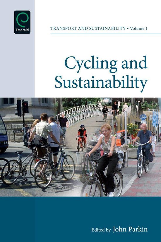 Transport and Sustainability 1 - Cycling and Sustainability (ebook ...