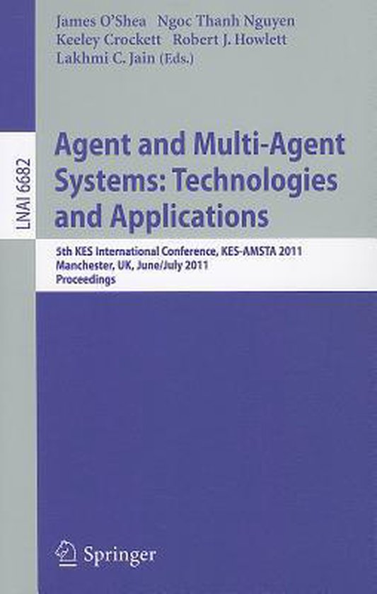 Agent and Multi-Agent Systems: Technologies and Applications ...