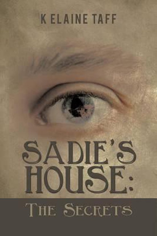 Sadie's House, K Elaine Taff | 9781524636845 | Boeken | bol