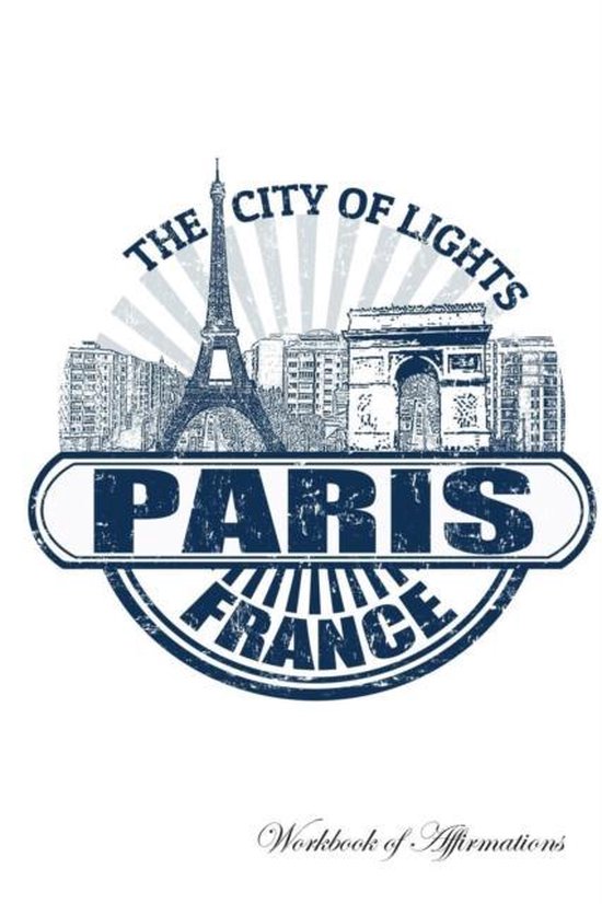 Paris Workbook of Affirmations Paris Workbook of Affirmations, Alan ...