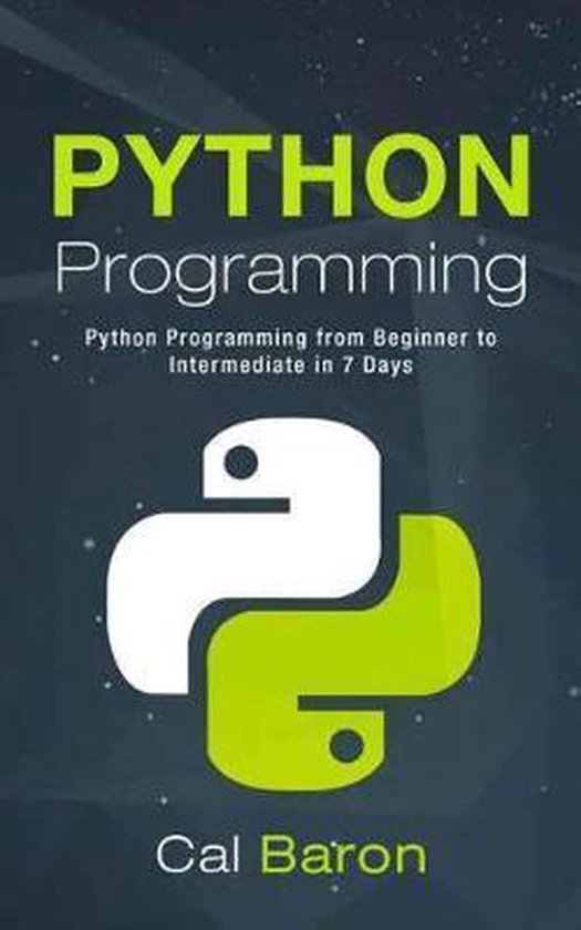 Python Programming, Cal Baron | 9781794217010 | Boeken | bol