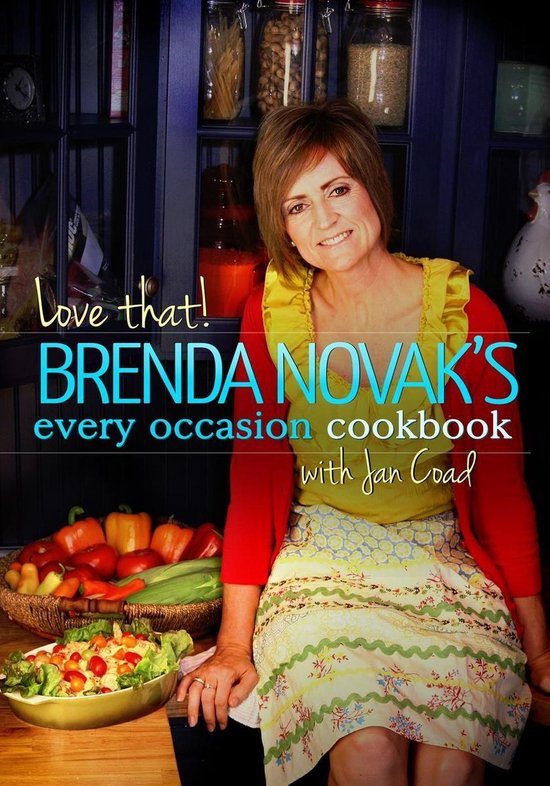Love That! Brenda Novak's Every Occasion Cookbook with Jan Coad (ebook ...