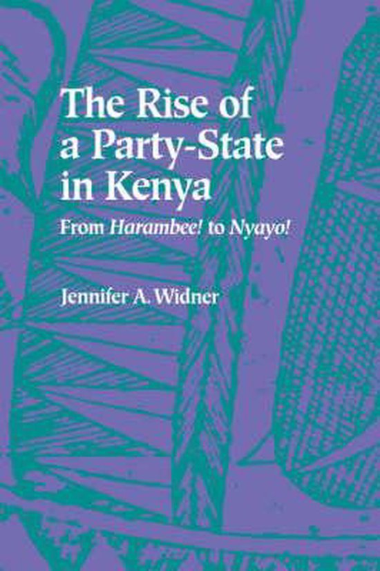 The Rise of a Party-State in Kenya | 9780520076242 | Jennifer A. Widner ...