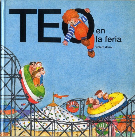Teo descubre el mundo - Teo en la feria (ebook), Violeta Denou ...