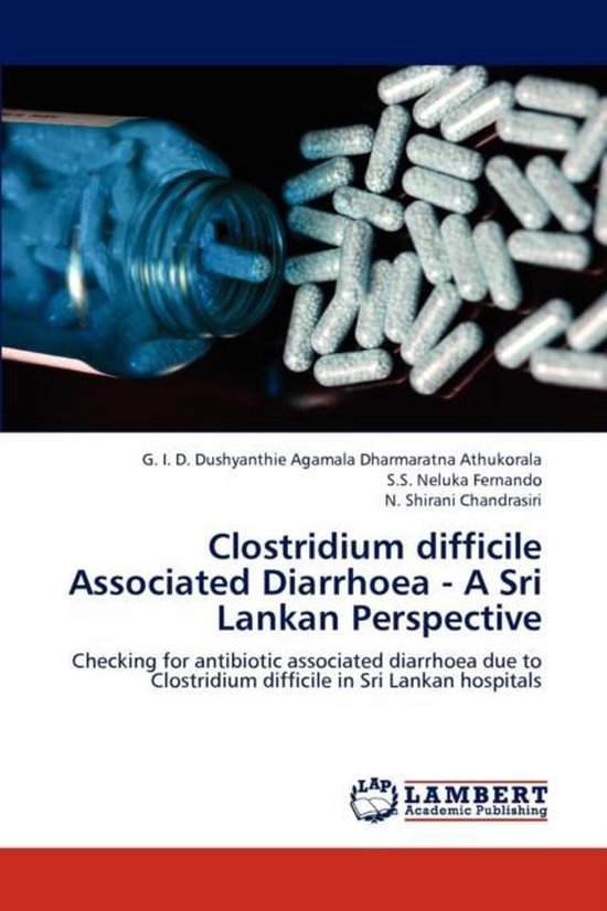 Clostridium Difficile Associated Diarrhoea - A Sri Lankan Perspective ...
