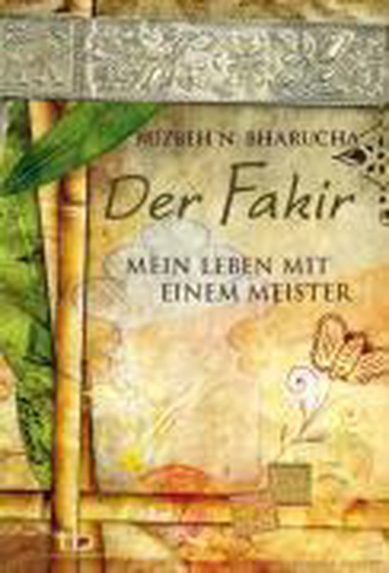 Der Fakir, Ruzbeh N. Bharucha | 9783894274818 | Boeken | bol.com