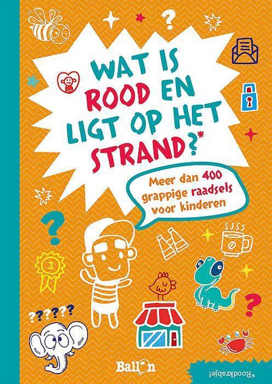 Raadselboeken 0 - Wat is rood en ligt op het strand? Meer dan 400 ...