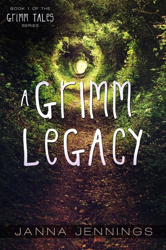 Grimm Tales 1 - A Grimm Legacy (ebook), Janna Jennings | 9781927940013 ...