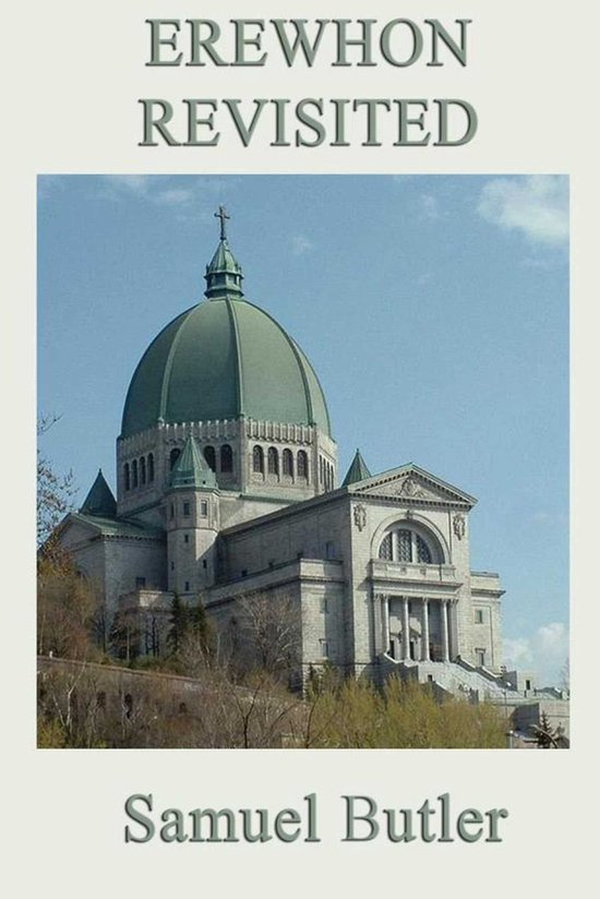 Erewhon Revisited (ebook), Samuel Butler | 9781625587046 | Boeken | bol.com