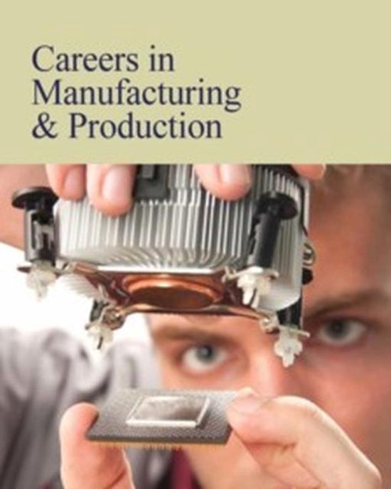 Careers in Manufacturing & Production, Salem Press | 9781619258945 ...