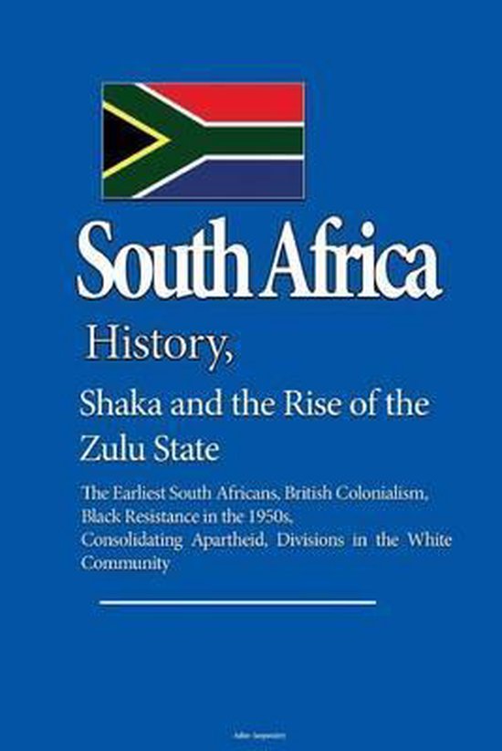 South Africa History, Shaka and the Rise of the Zulu State ...