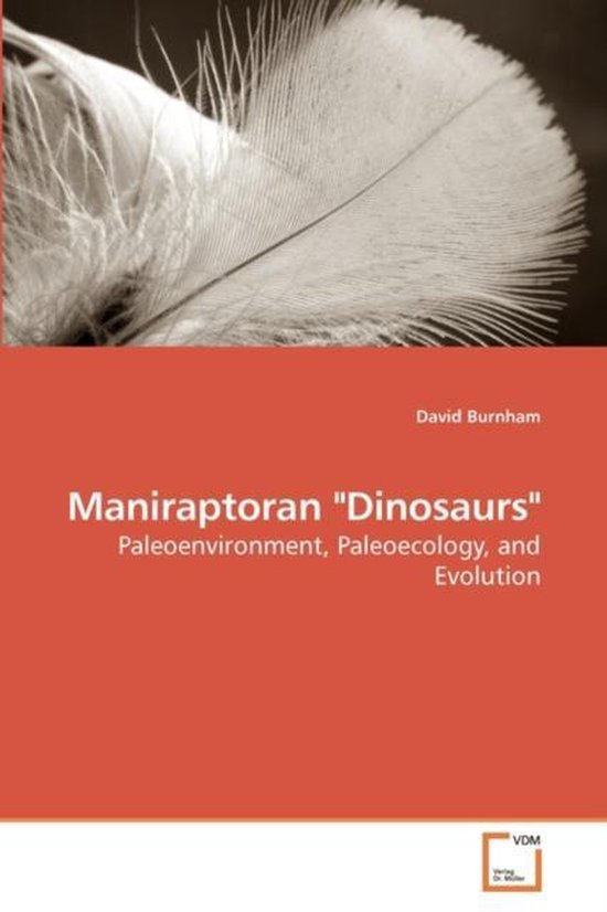 Maniraptoran Dinosaurs | 9783639132656 | David Burnham | Boeken | bol.com