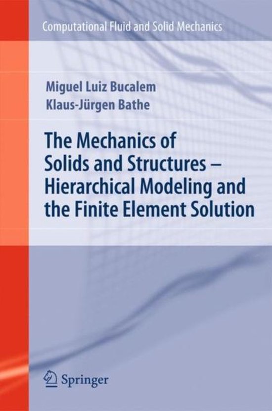The Mechanics of Solids and Structures - Hierarchical Modeling and the Finite Element... | bol.com