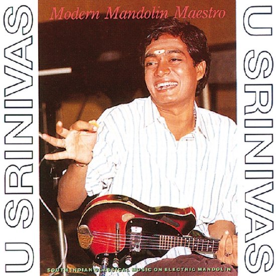 Modern Mandolin Maestro, U Srinivas | CD (album) | Muziek | bol