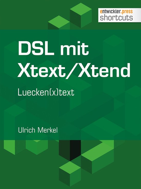 shortcuts 131 - DSL mit Xtext/Xtend. Luecken(x)text (ebook), Ulrich Merkel |... | bol.com