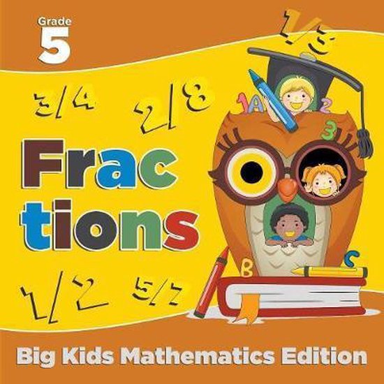 Grade 5 Fractions | 9781682123409 | Baby Professor | Boeken | bol.