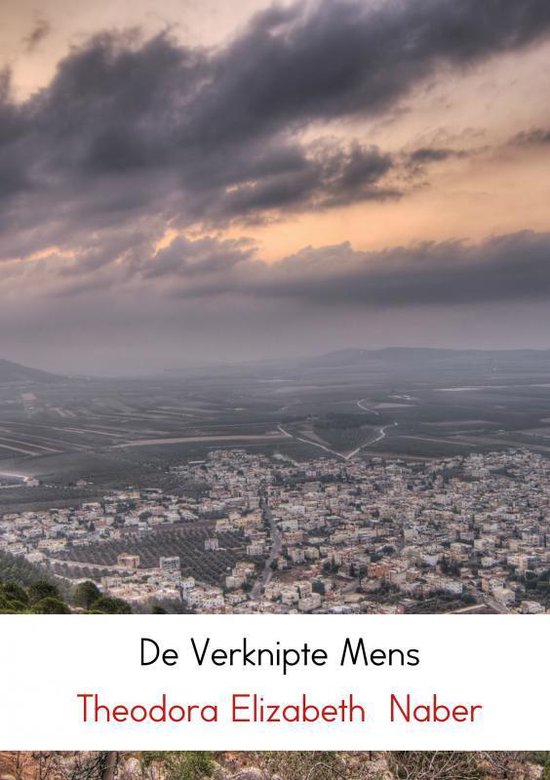 De Verknipte Mens, Theodora Elizabeth Naber | 9789402171662 | Boeken ...
