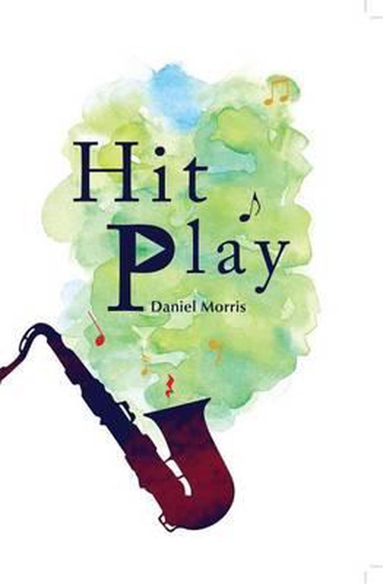 Hit Play, Daniel Morris | 9780990666943 | Boeken | bol