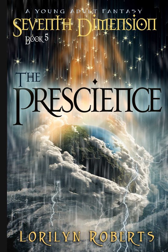 Seventh Dimension Series 5 - The Prescience (ebook), Lorilyn Roberts ...