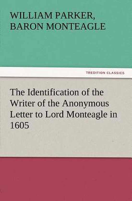 The Identification of the Writer of the Anonymous Letter to Lord ...