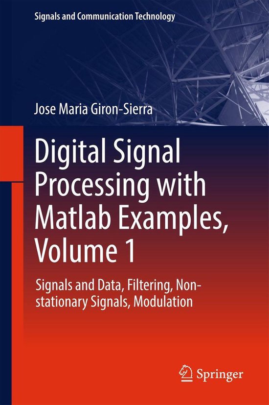 Signals and Communication Technology - Digital Signal Processing with Matlab... | bol.com