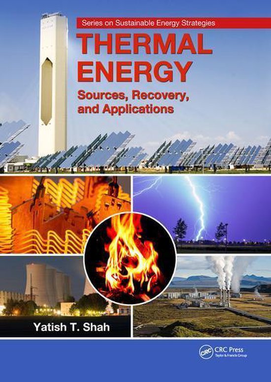 Sustainable Energy Strategies - Thermal Energy (ebook), Yatish T. Shah ...