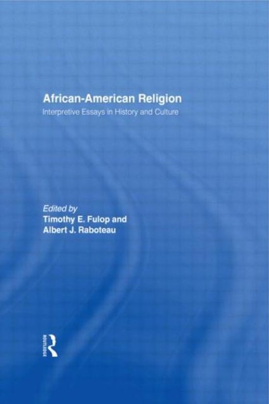 African-American Religion, Timothy Fulop | 9780415914581 | Boeken | bol.com